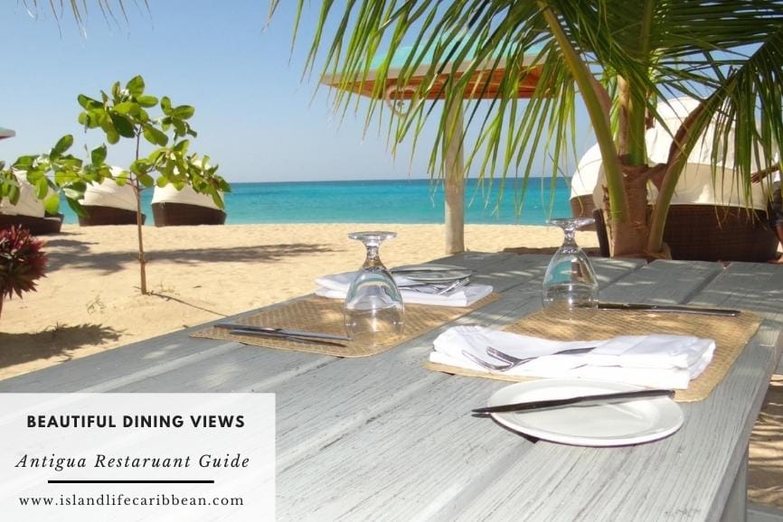Antigua Restaurant Guide for 2024 | Island Life Caribbean